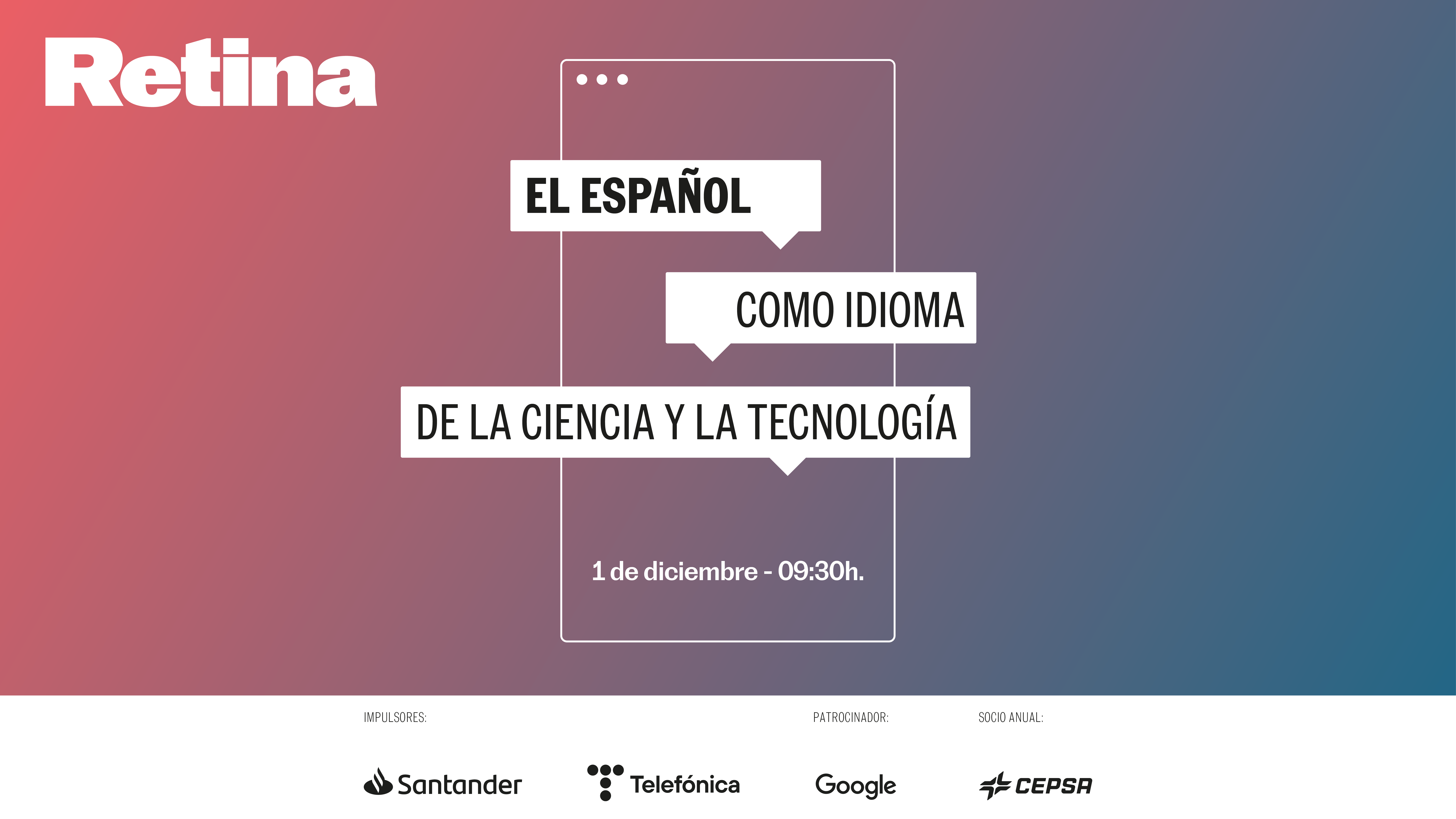 El español como idioma de la ciencia y la tecnología - Retina